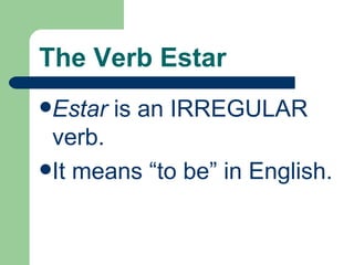 TEMA 2B GRAMMAR ESTAR | PPT