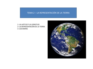 Tema 2 la representacion de la tierra | PPT