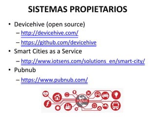TEMA 2 PARTE 2 DISPOSITIVOS Y PLATAFORMAS PARA IoT.pptx