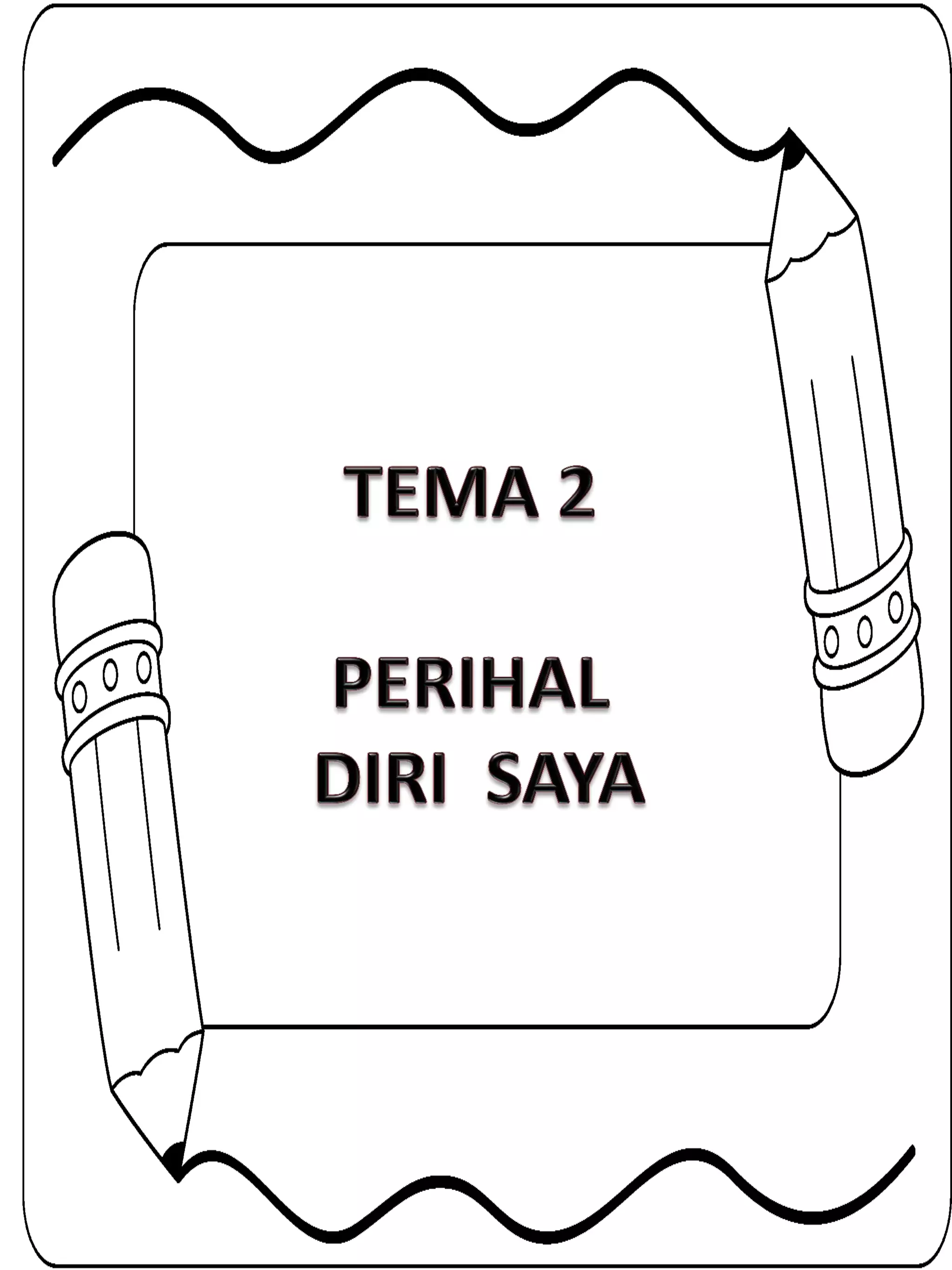 Tema 2 perihal diri saya (20ms) | PDF