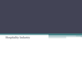 HOTEL INDUSTRY AND CLASSIFICATION | PPT