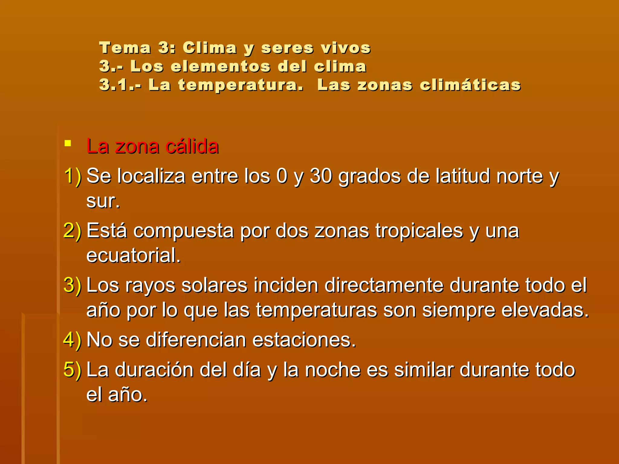 TEMA 3.- EL CLIMA Y LOS SERES VIVOS. | PPT