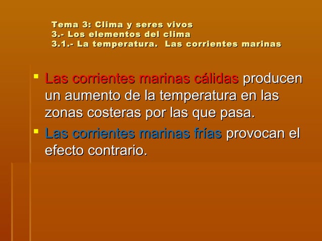 TEMA 3.- EL CLIMA Y LOS SERES VIVOS. | PPT