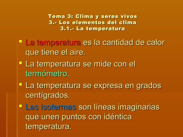 TEMA 3.- EL CLIMA Y LOS SERES VIVOS. | PPT