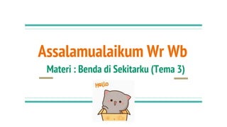 Materi Tema 3 kelas 3 Pembelajaran 4.pptx