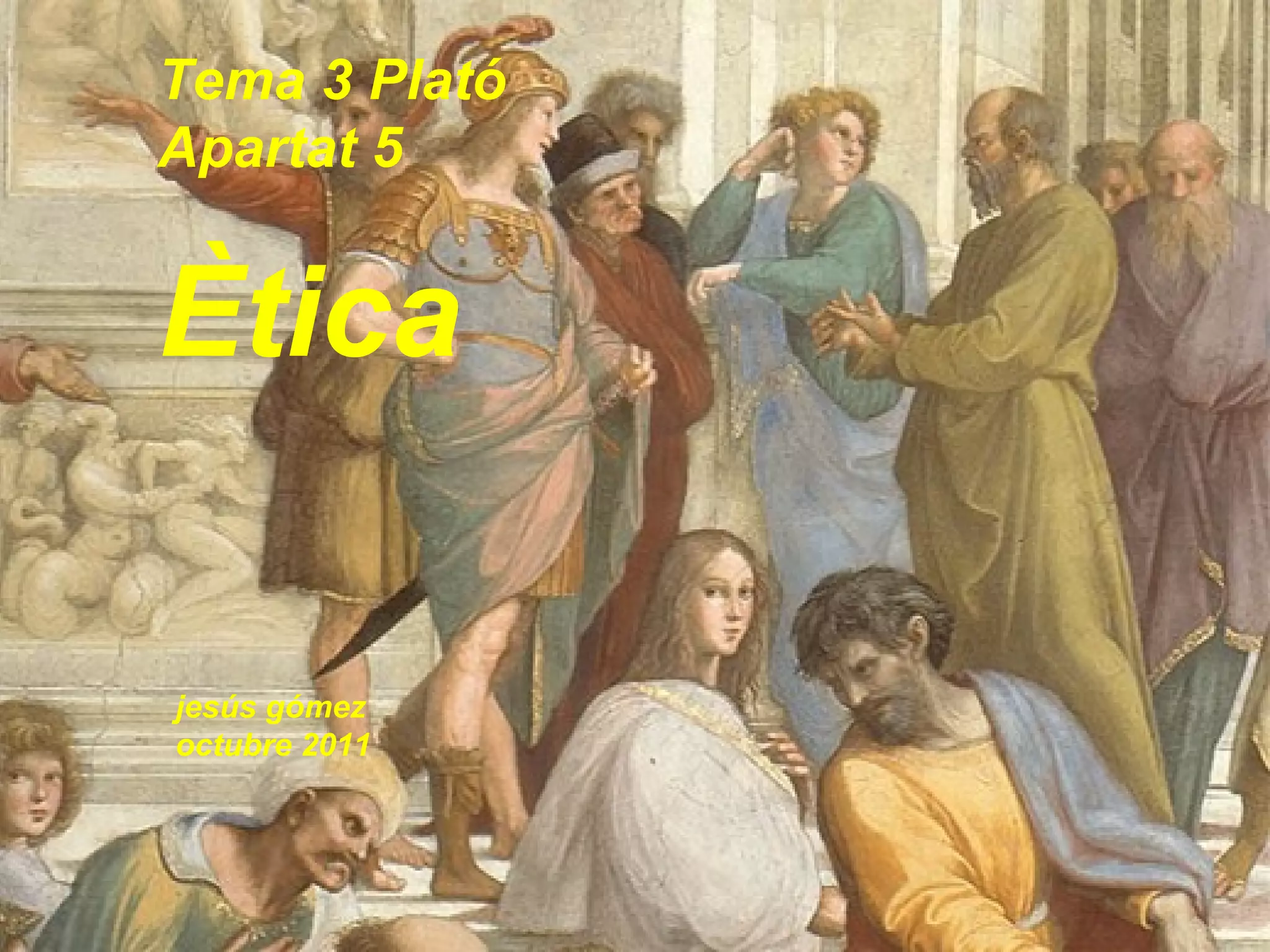 Tema 3 PLATO Apartat 5 Etica | PPT