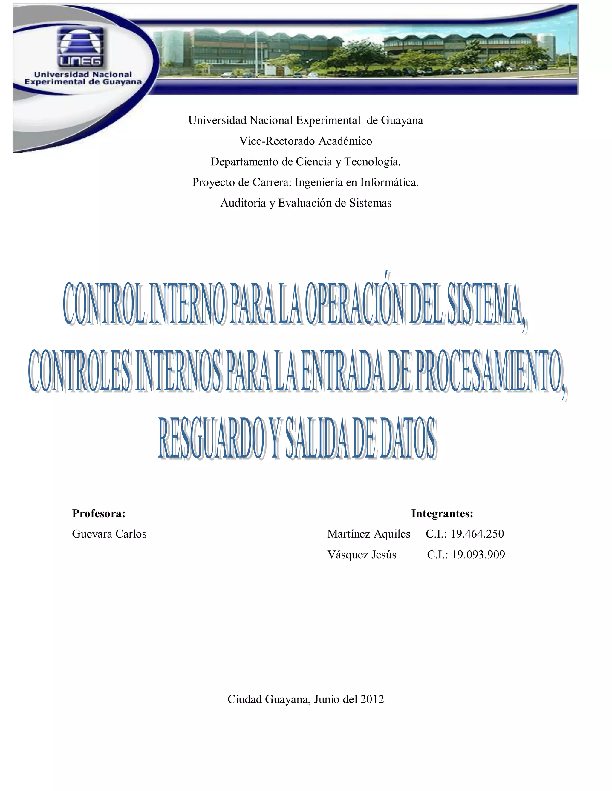 UNEG-AS 2012-Inf4: Controles internos para la operación de sistemas ...