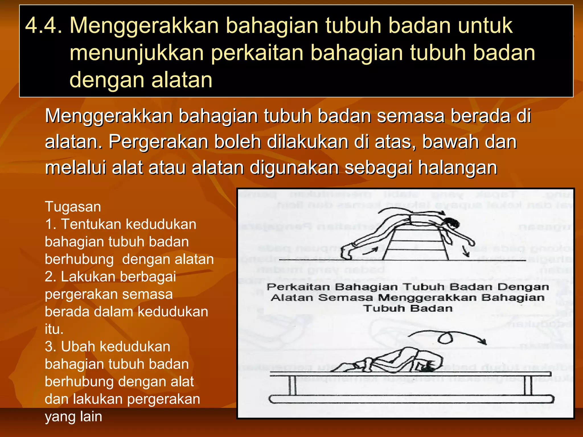 Tema 4. kesedaran perkaitan antara pelbagai bahagian tubuh badan | PPT