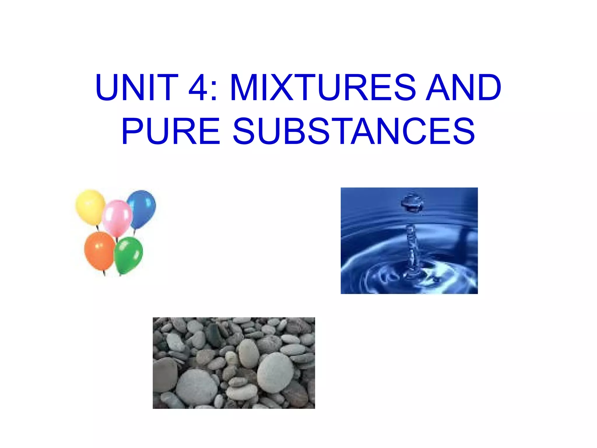 Unit 4 Mixtures and pure substances 1 ESO | PDF