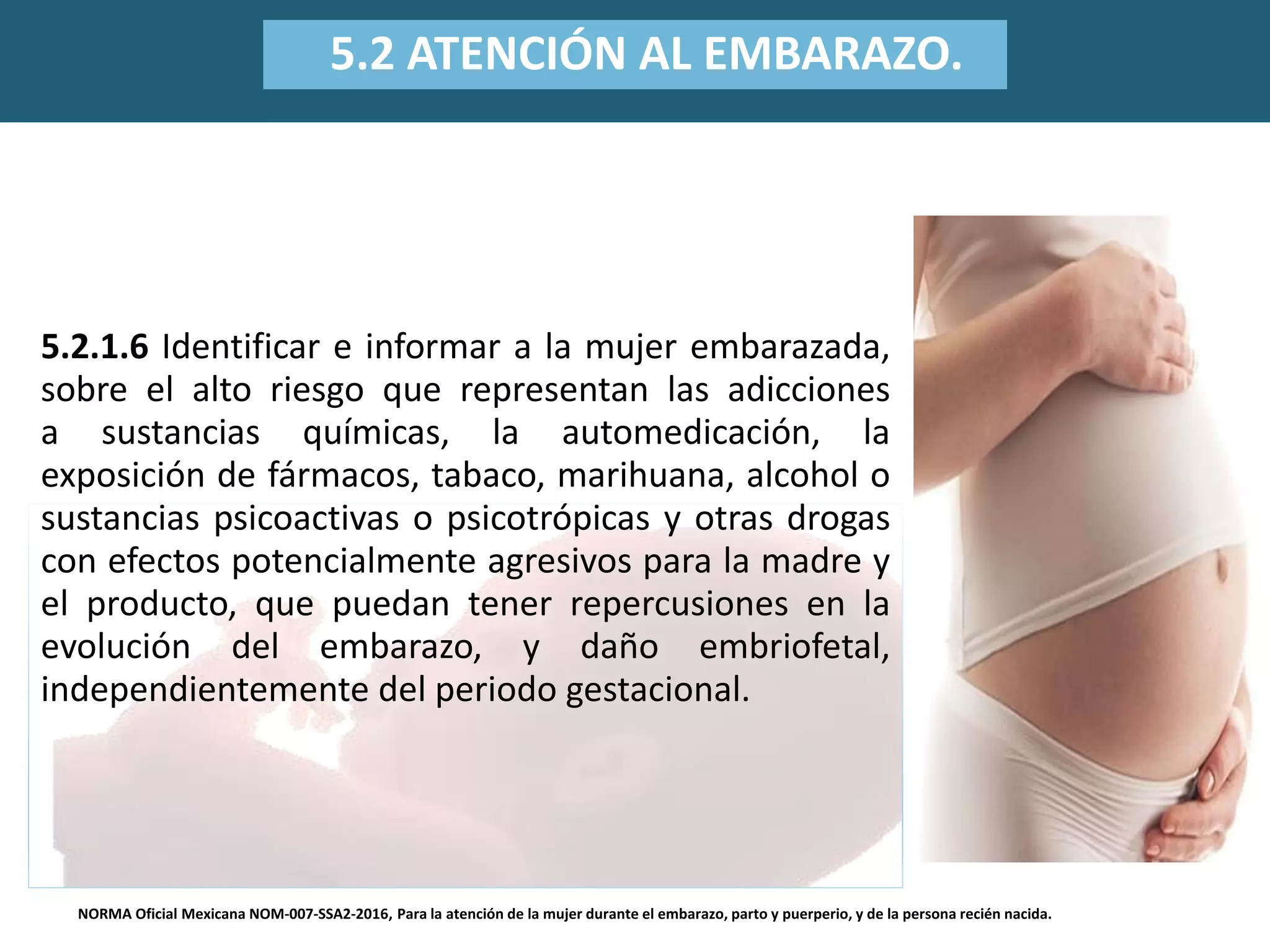Nom 007-ssa2-2016, para la atención de la mujer durante el embarazo ...