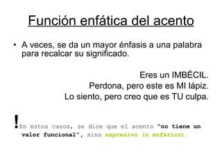 Unidad 4. El acento y la entonación | PPT