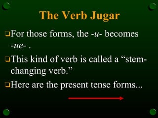 TEMA 4B The Verb Jugar | PPT
