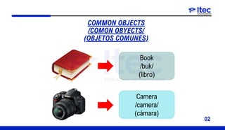 TEMA 4 Common objects. Thisthatthesethose. Possessive adjectives ...