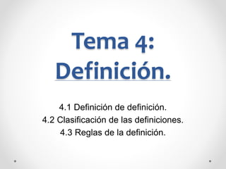 Tema 4 Definición de Difinicion | PPTX