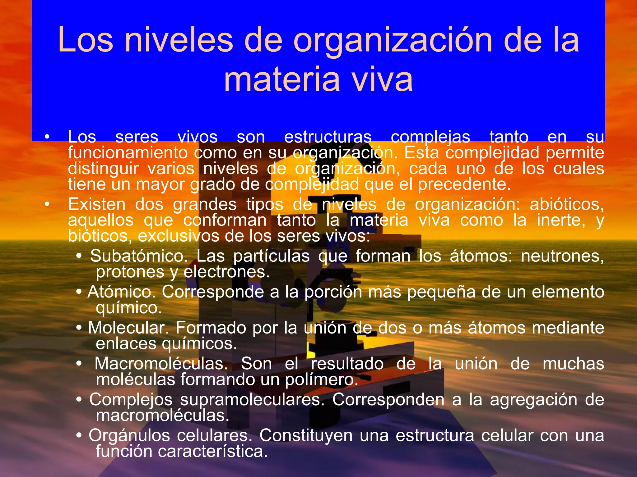Tema 4 la organización y estructura de los seres vivos | PPT