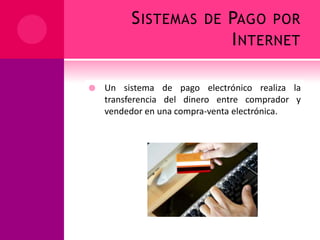 Mecanismos de Pago y Aspectos de Seguridad | PPTX