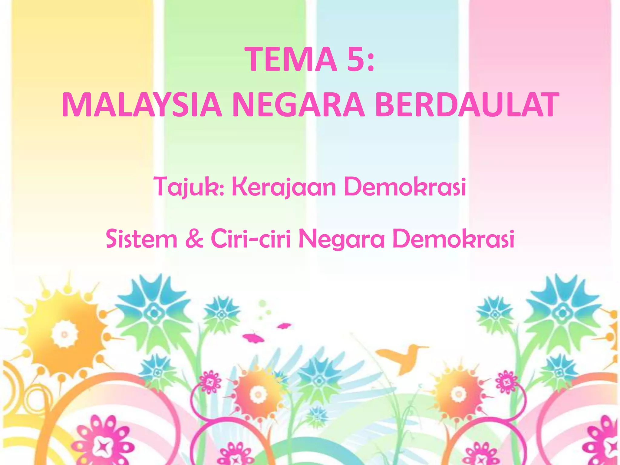 Kerajaan Demokrasi: Sistem & Ciri-ciri Negara Demokrasi | PPTX