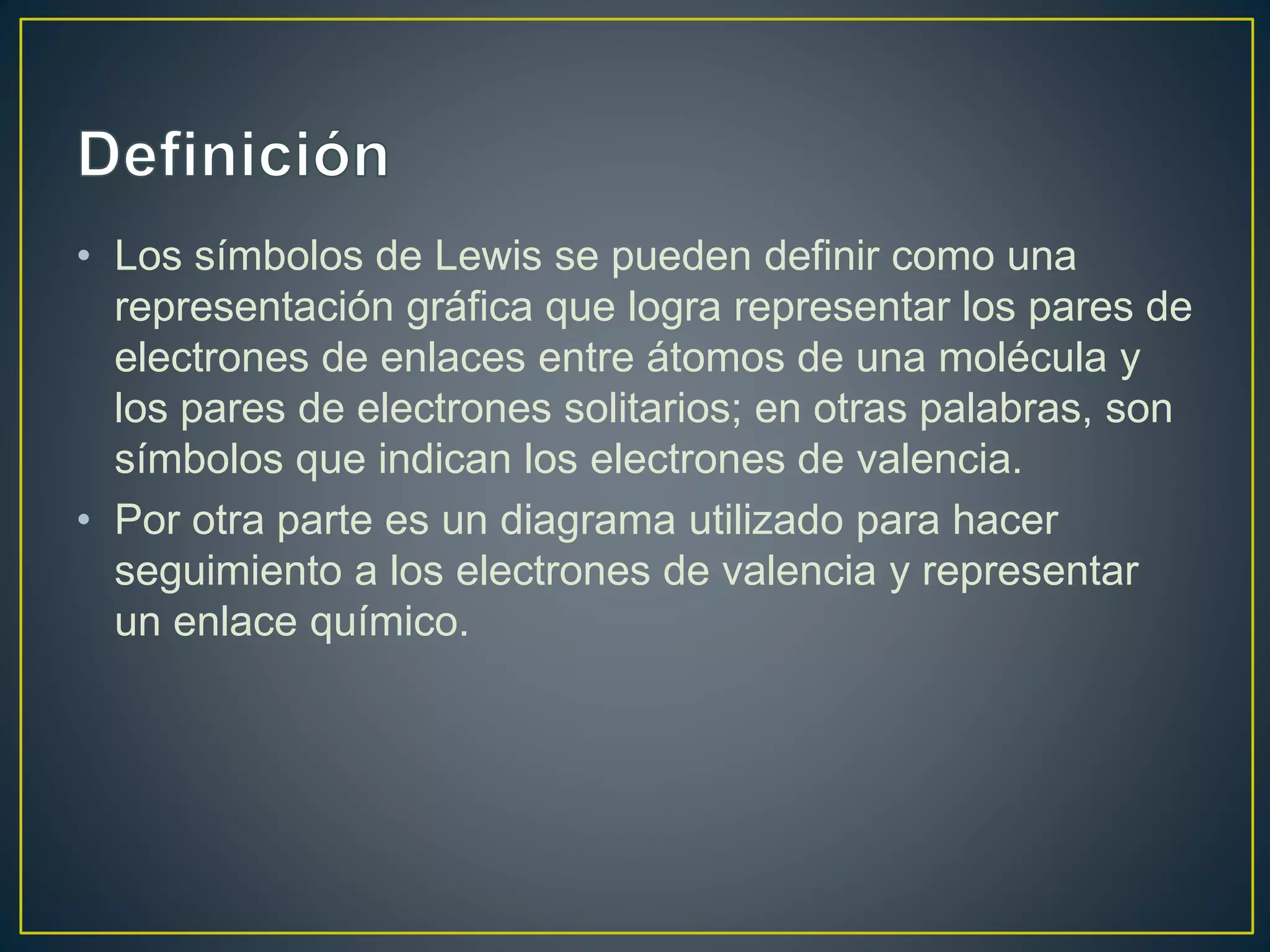 SÍMBOLOS DE LEWIS | PPTX