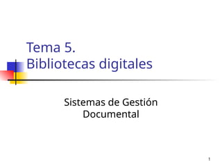 que son las bibliotecas virtuales y el sistema de gestión | PPT