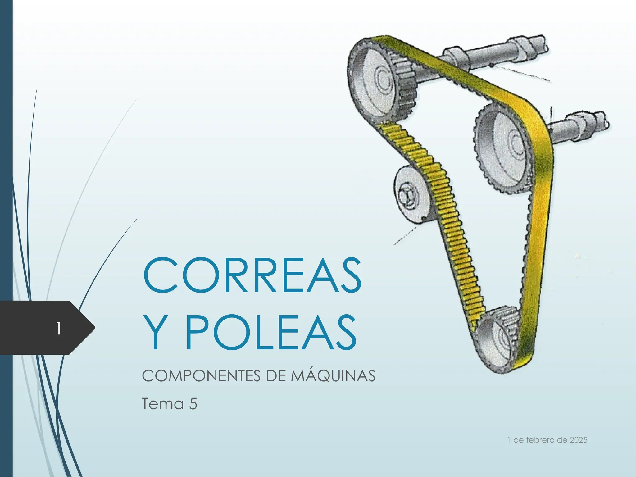 Tema 5 - Correas y poleas componentes de maquinas | PPTX