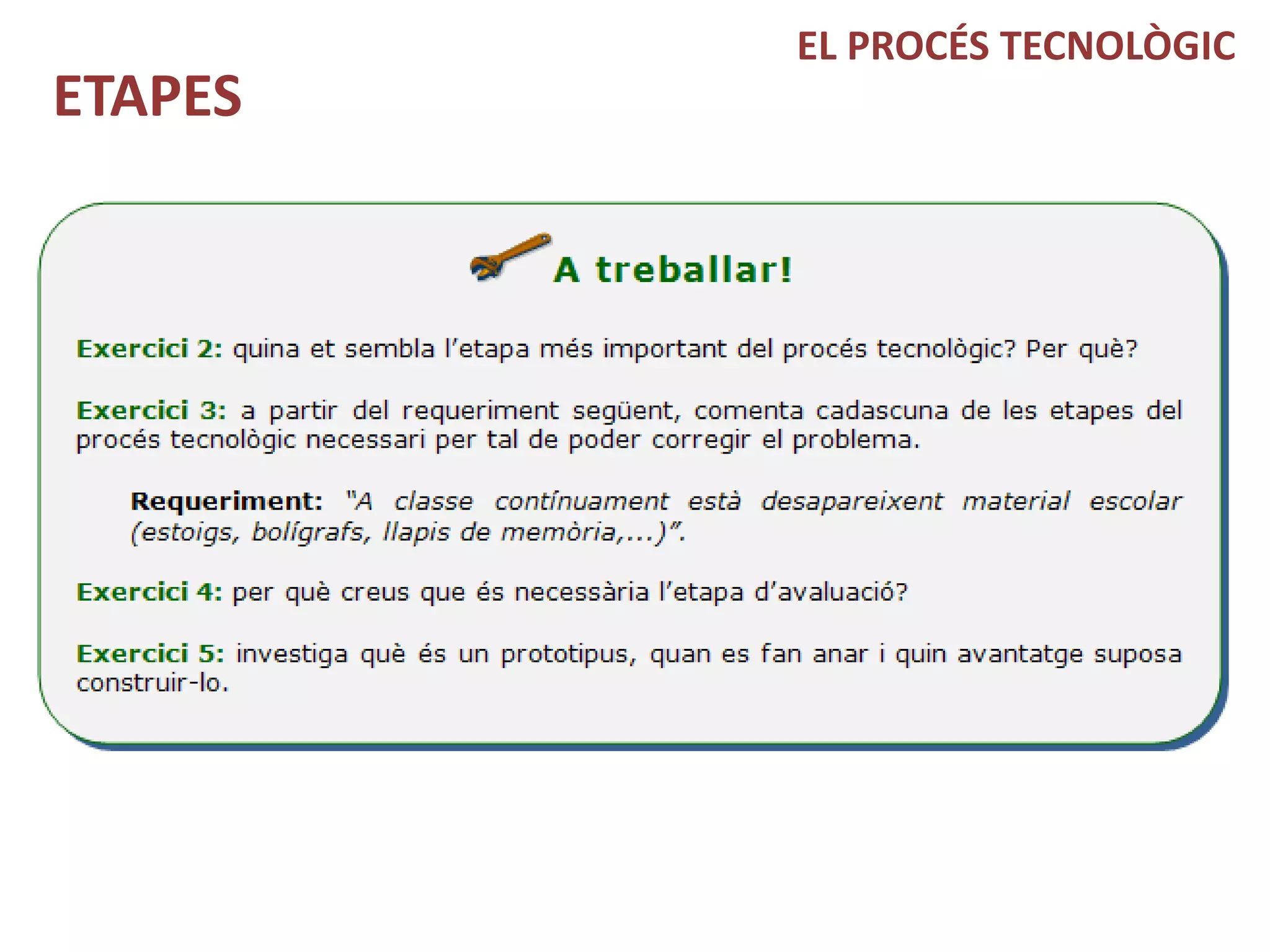 Tema 5. el procés tecnològic i el projecte tècnic (imprimir) | PPTX