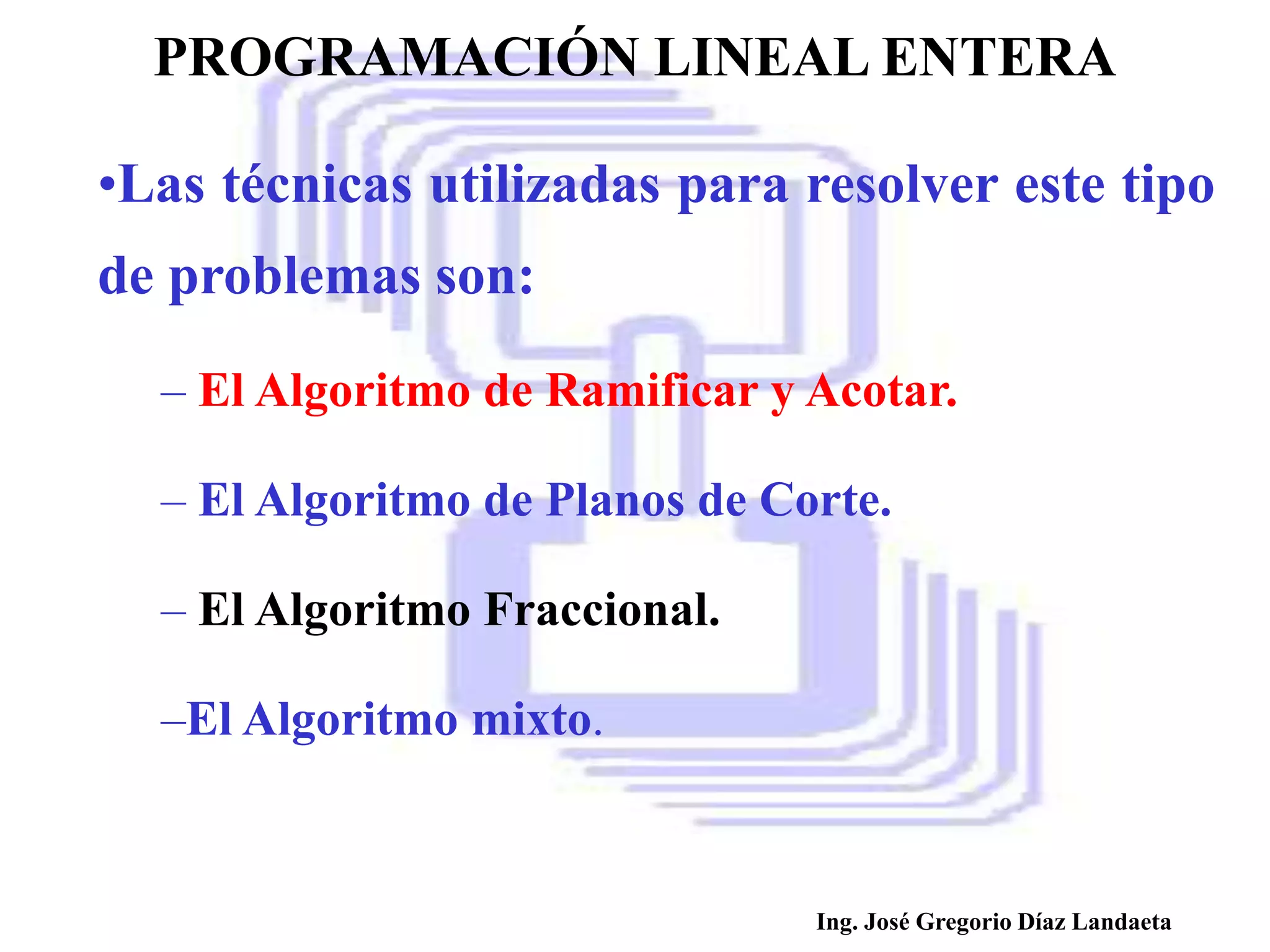 Tema 5. Programación lineal entera | PPT