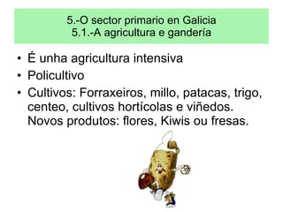 Tema 5 As actividades agrarias en Europa, España e Galicia | PPT
