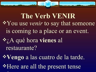 Tema 5B The Verb VENIR | PPT