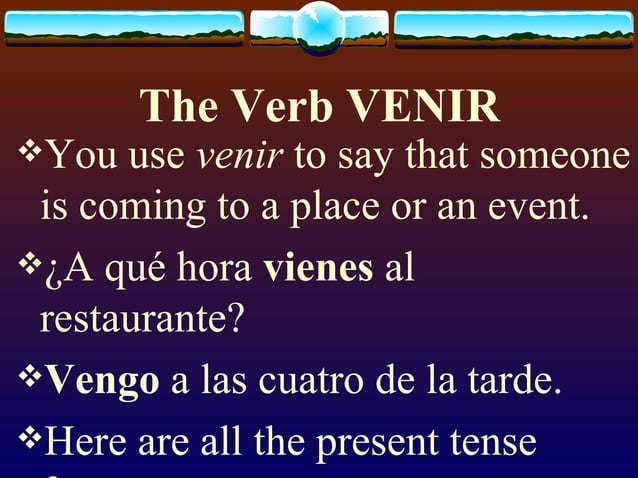 Tema 5B The Verb VENIR | PPT