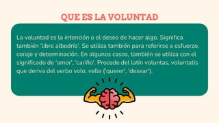 Tema 5 La voluntad del ser humano.pptx