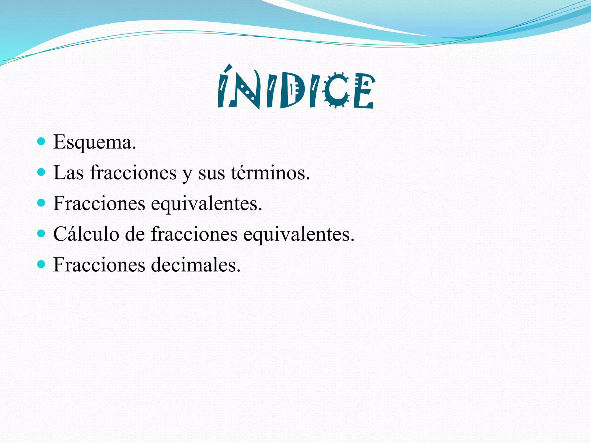 Tema 6: las fracciones. | PPT