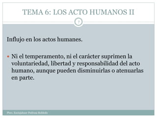 Tema 6 los actos humanos ii | PPT