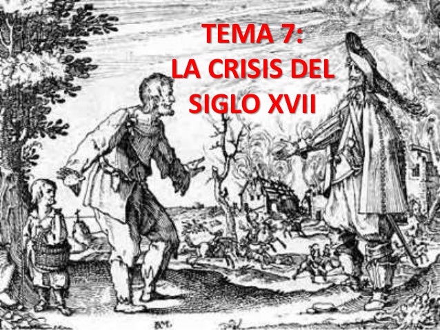 Tema 7 las crisis del siglo xvii