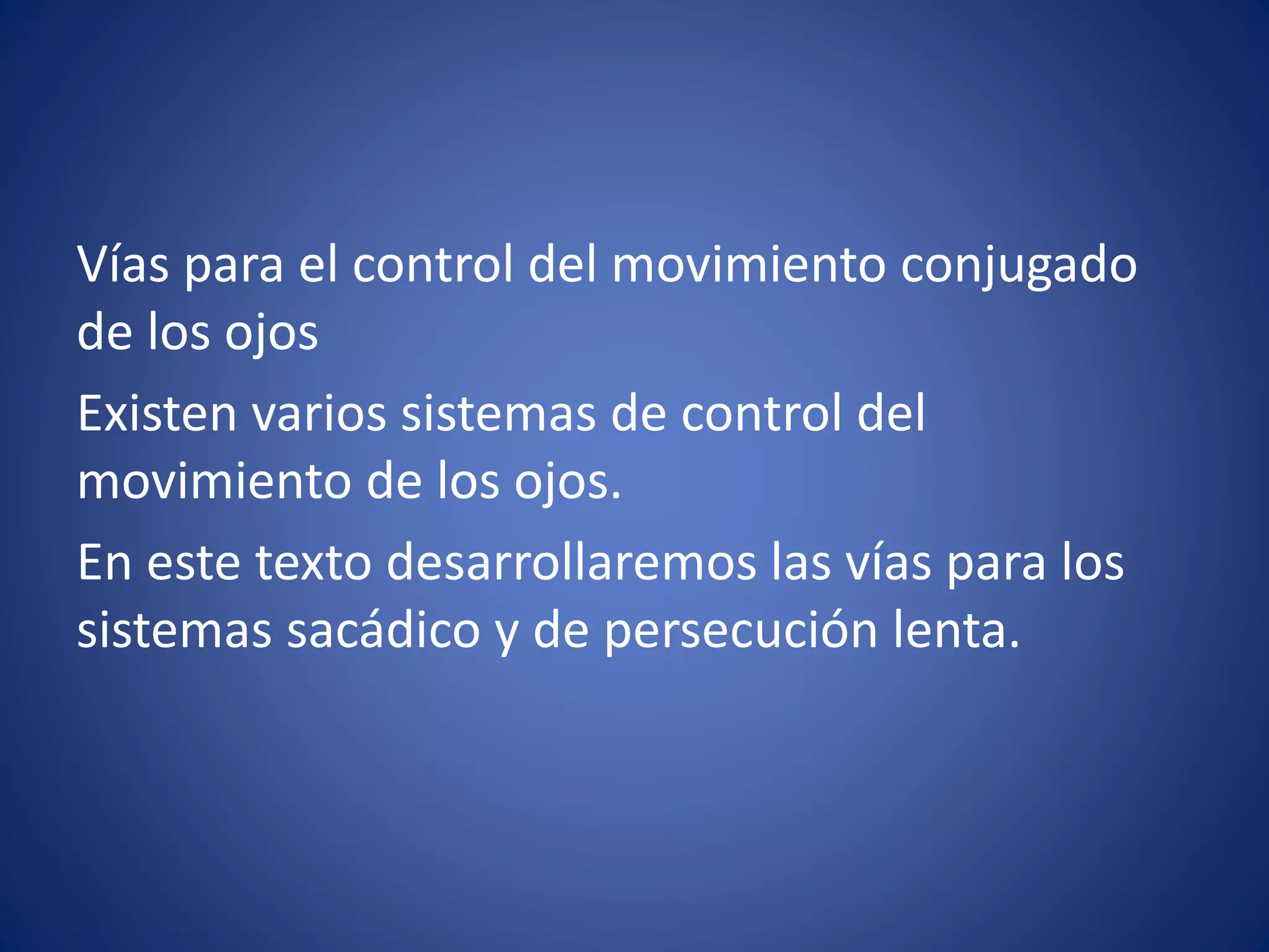 TEMA 7 VIAS DE CONDUCCION.pptx