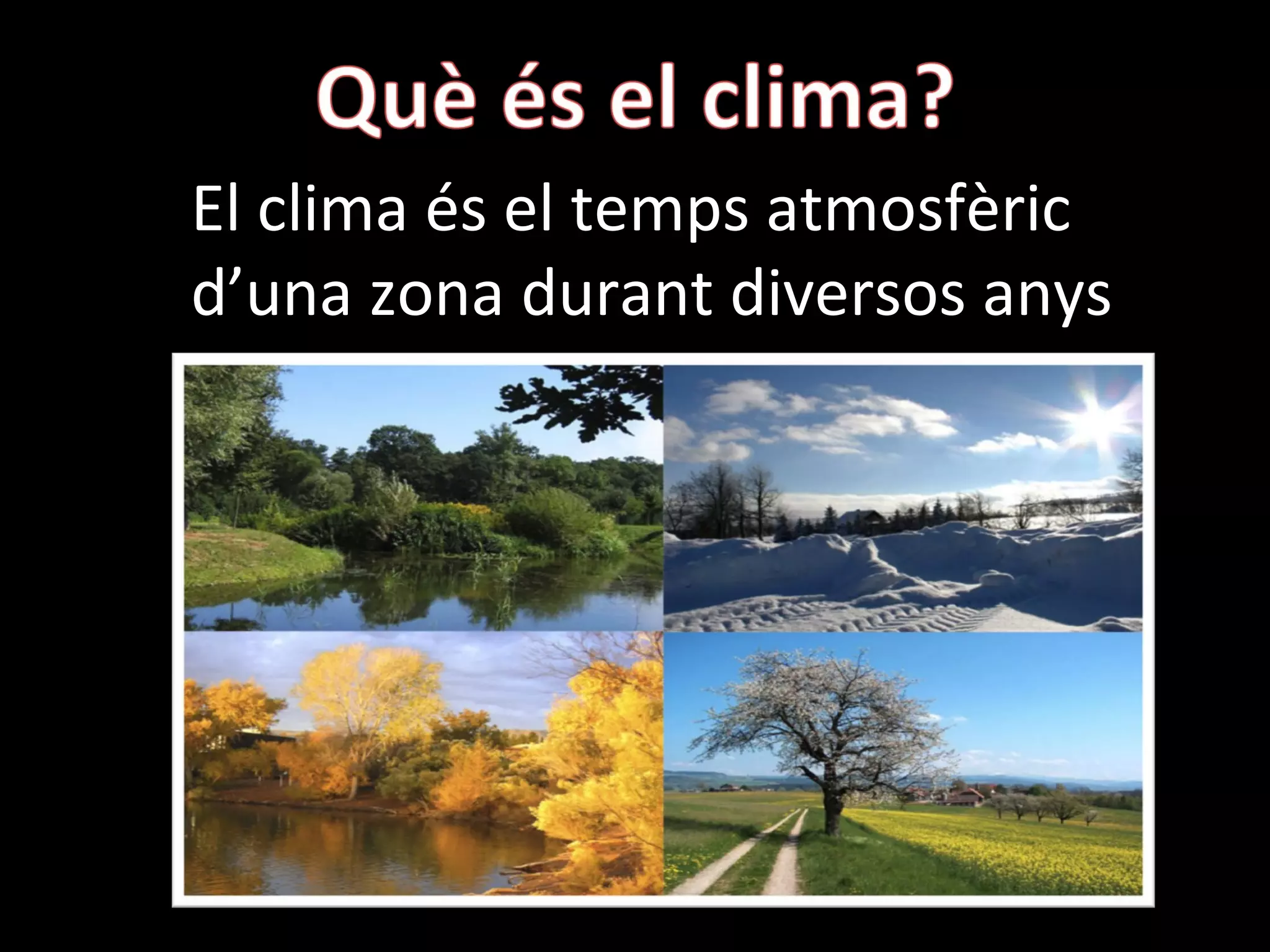 Tema 8: El temps atmosfèric i el clima | PPT