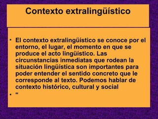 Tema 8 (1) Contexto, Contexto LingüíStico Y Contexto Extra LinguìStico ...