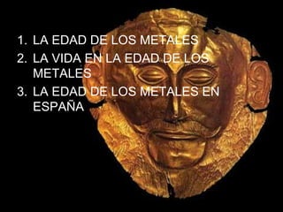 Tema 8 la Edad de los Metales 1 ESO | PPT