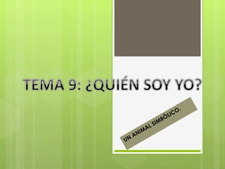 Tema 9. animal simbólico | PPT