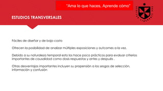 TEMA 9 ESTUDIOS TRANSVERSALES_desde su incio | PPTX