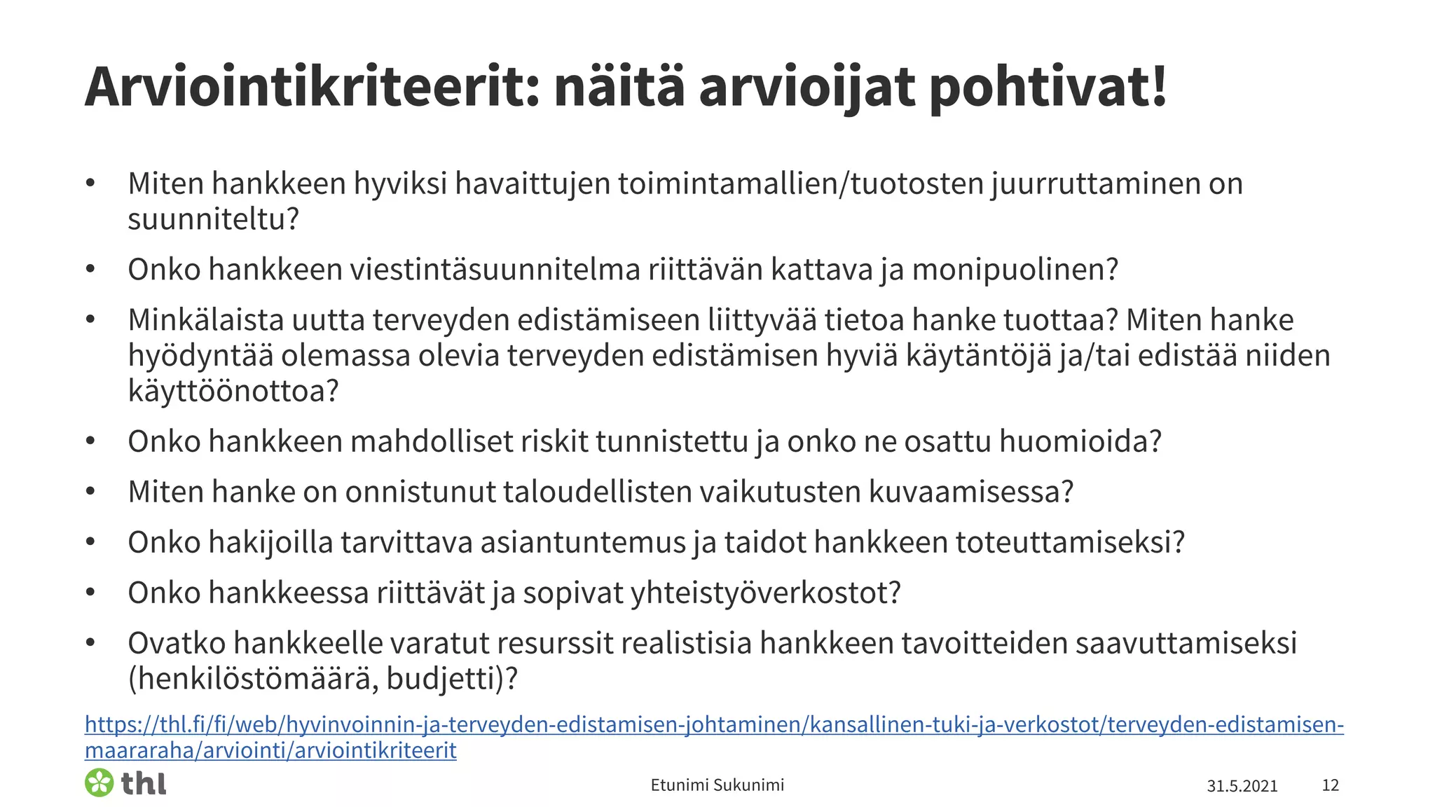 TEmaararaha2022 Hyva hankesuunnitelma savolainen 010621 | PPT