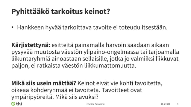 TEmaararaha2022 Hyva hankesuunnitelma savolainen 010621 | PPT