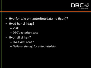 Autoritetsposter- en national autoritetsbase, hvordan fungerer den ...