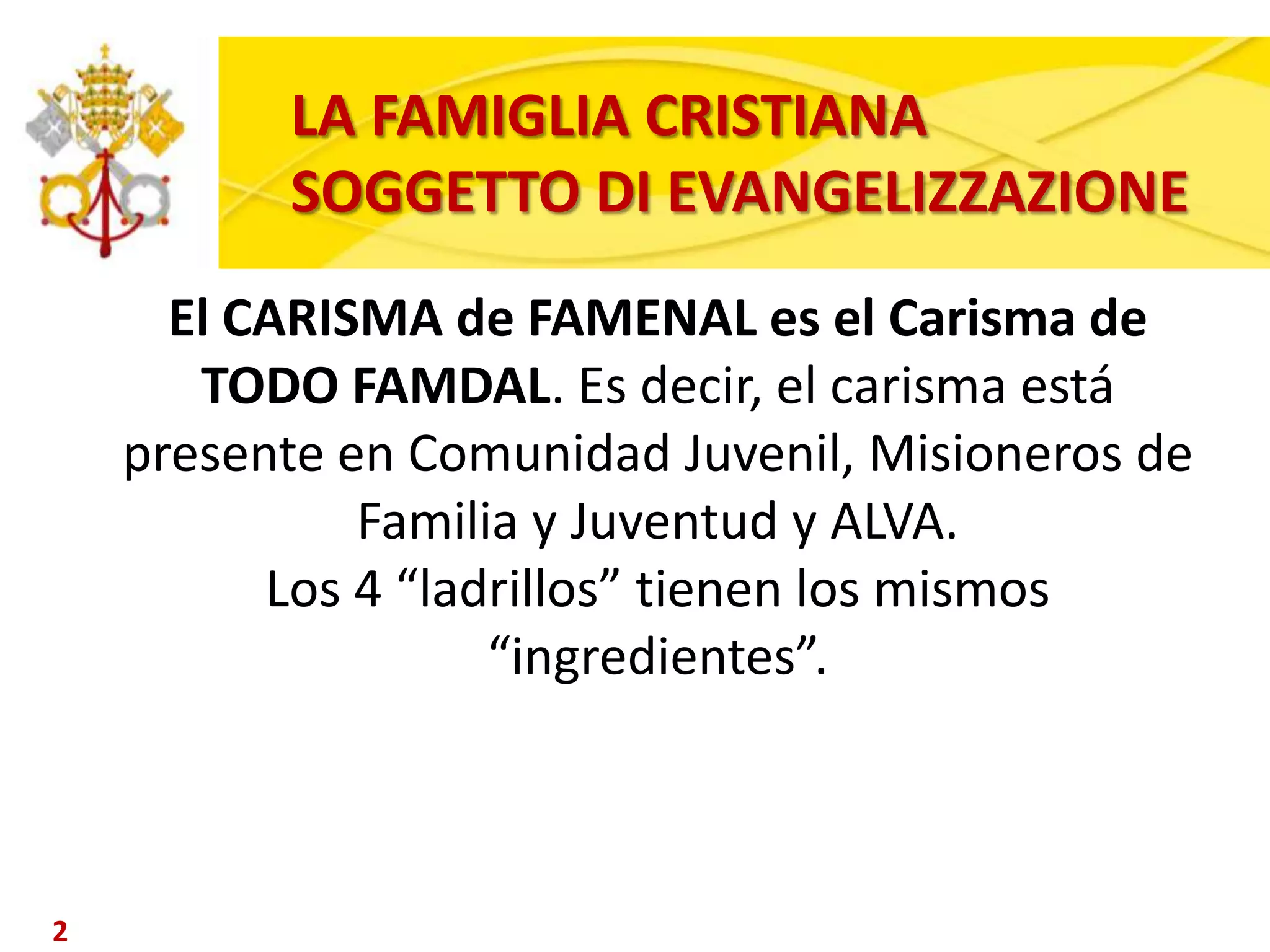 Tema FAMENAL dado en Roma (Ingredientes del Carisma) | PPT