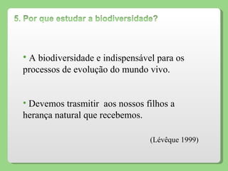 Biodiversidade e aspectos biológicos | PPT