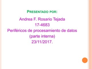 Tema IV procesamiento de datos parte interna | PPTX
