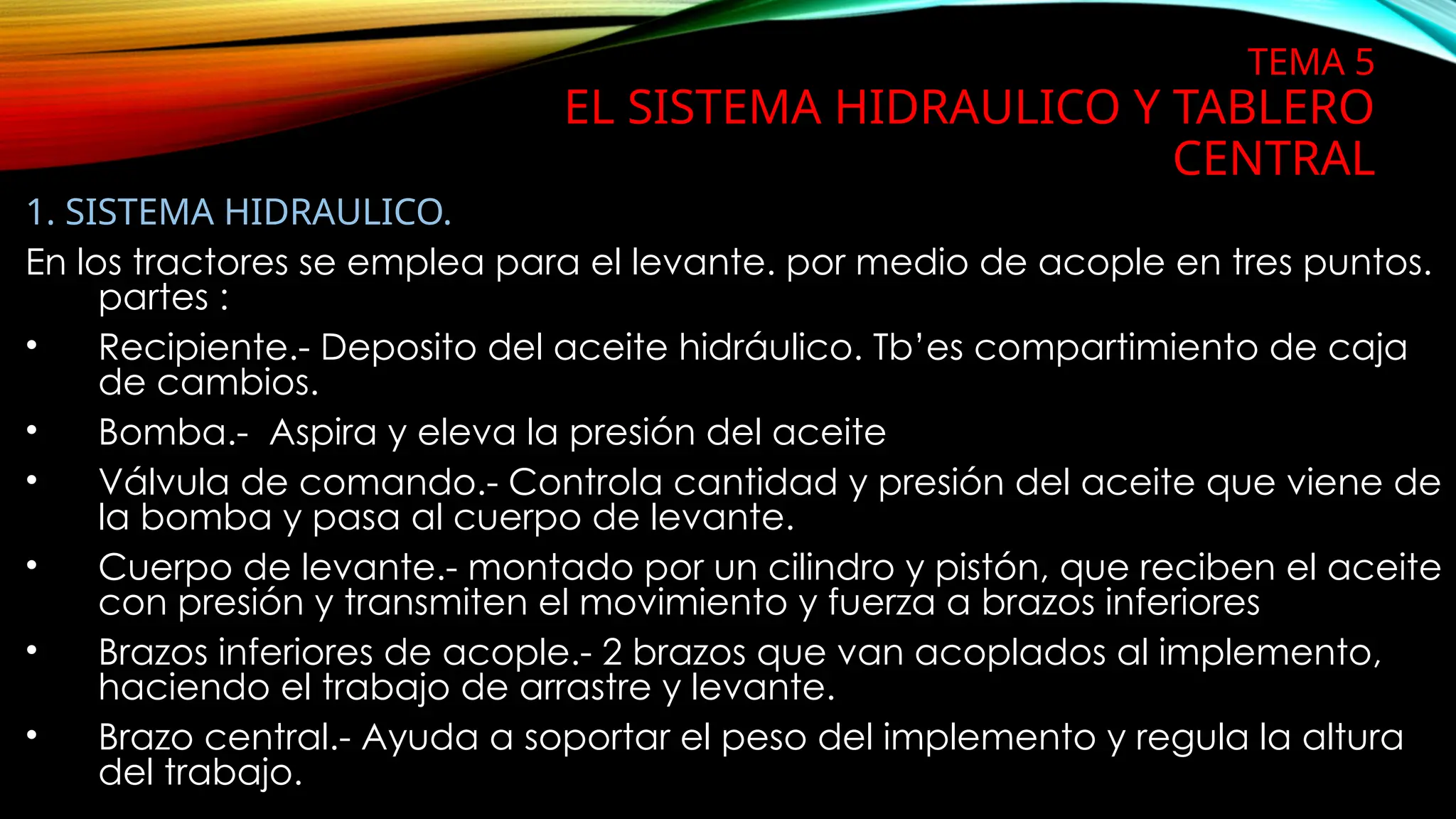 INGENIERÍA MECÁNICA 2025, del sistema hidráulico y tablero central | PPTX