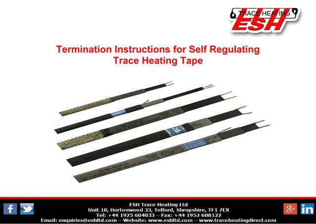 Termination Instructions for Self Regulating Trace Heating Tape | PPT