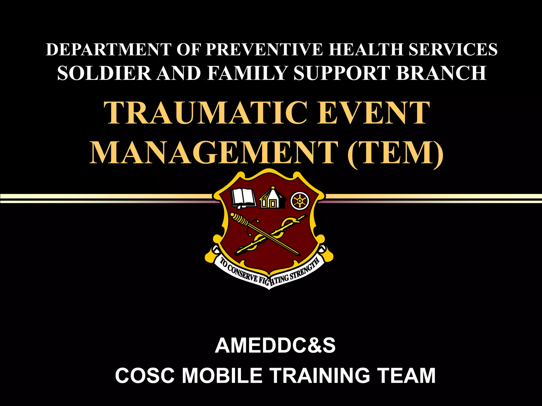TEM - Traumatic Event Management | PPT
