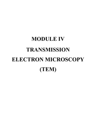 TRANSMISSION ELECTRON MICROSCOPY (TEM) NOTES | PDF