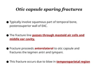 Temoral bone fractures- otic capsule involving and sparing | PPTX